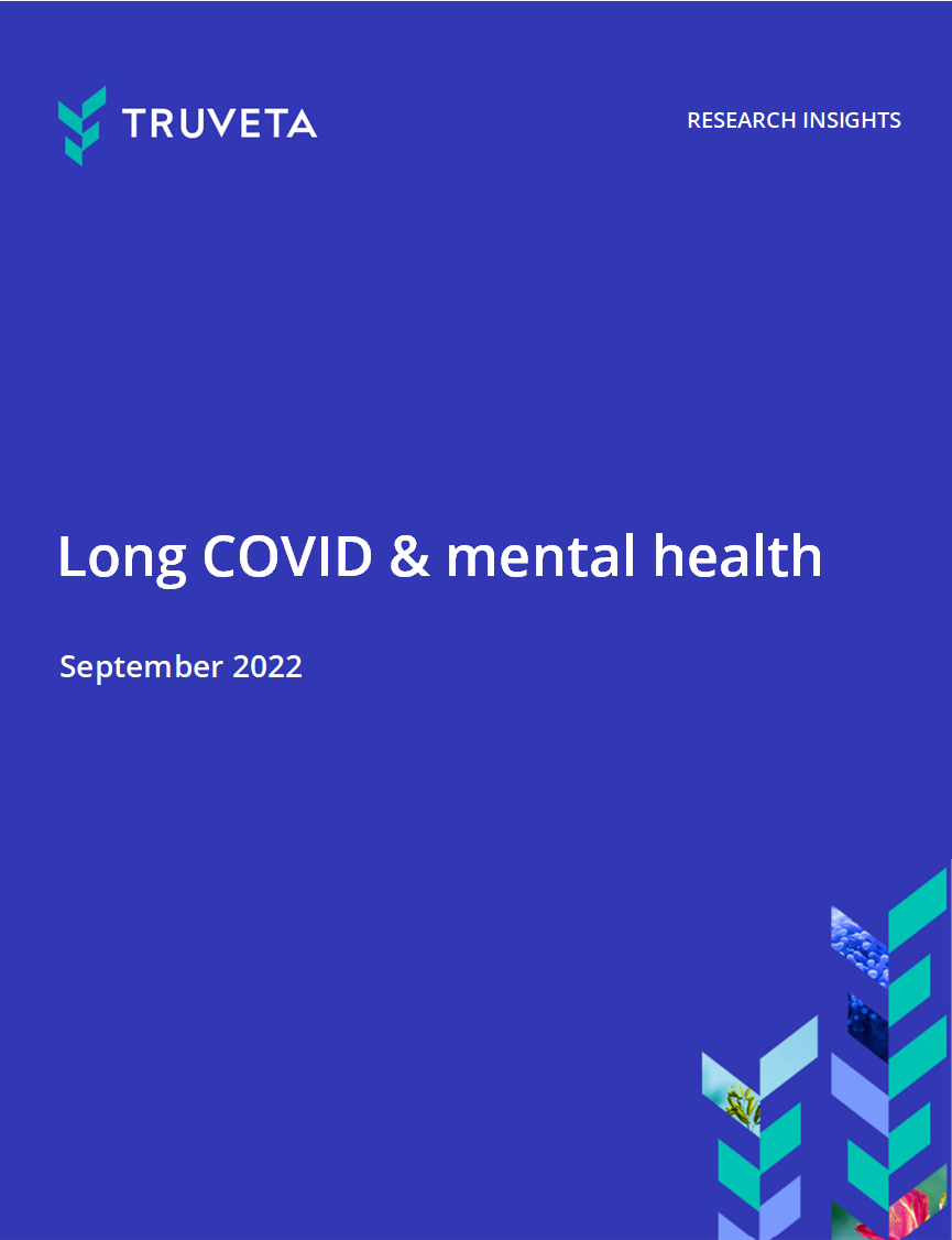 Truveta's Insights on Long COVID & Mental Health Truveta's Insights on Long COVID & Mental Health